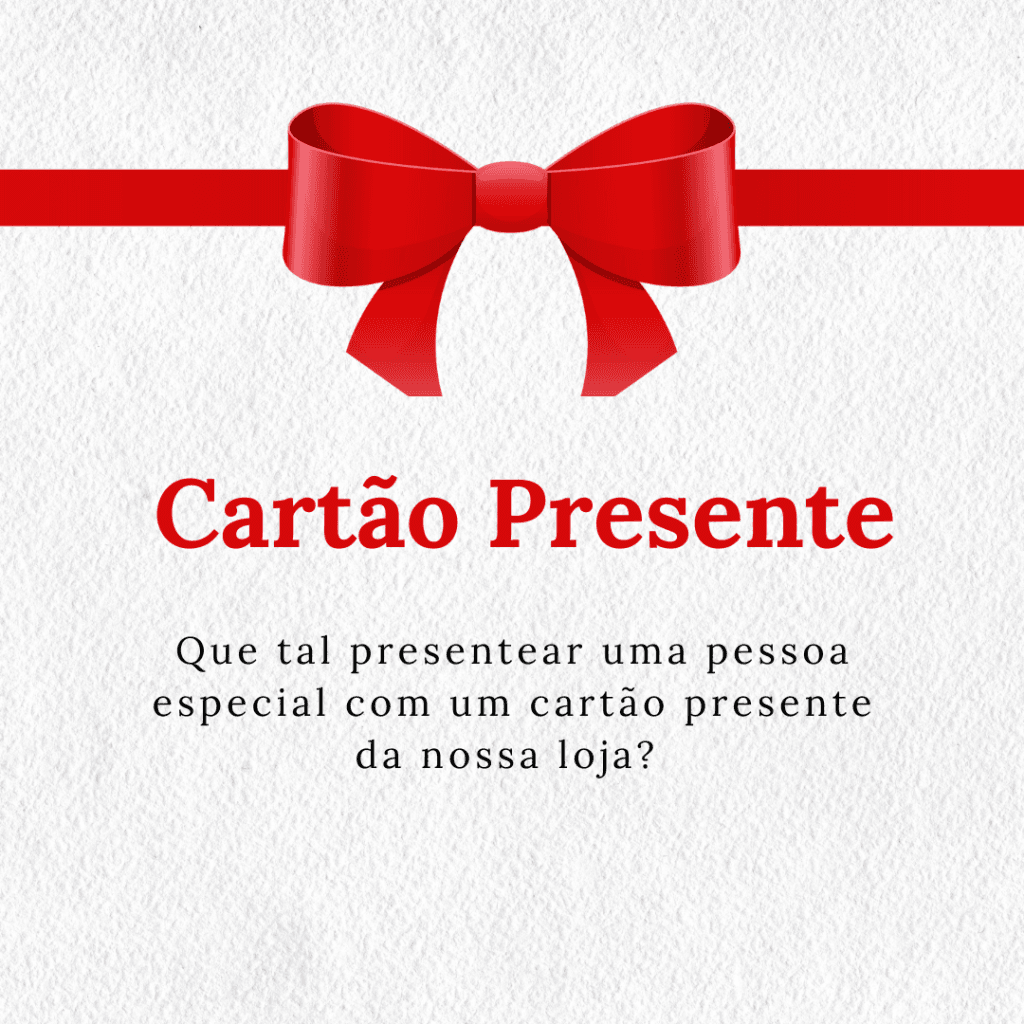 Cartão Presente - diversos valores